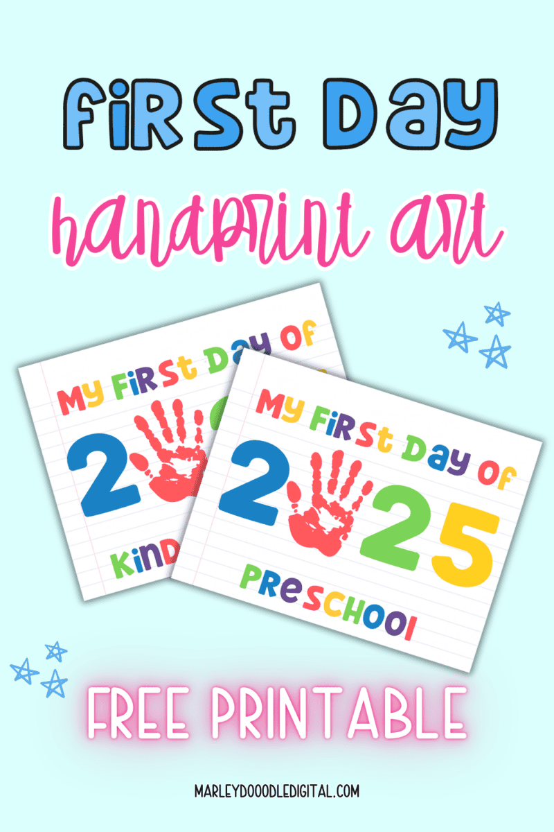 3 Free First Day of School Handprint Art Activity Printables - Marley ...