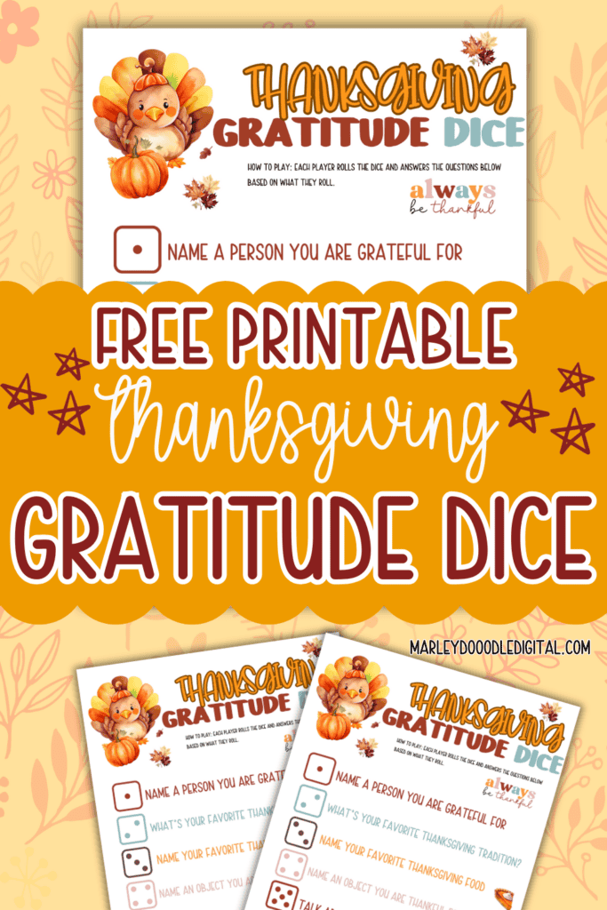Fun & Easy Gratitude Thanksgiving Dice Game (Free Printable) - Marley ...