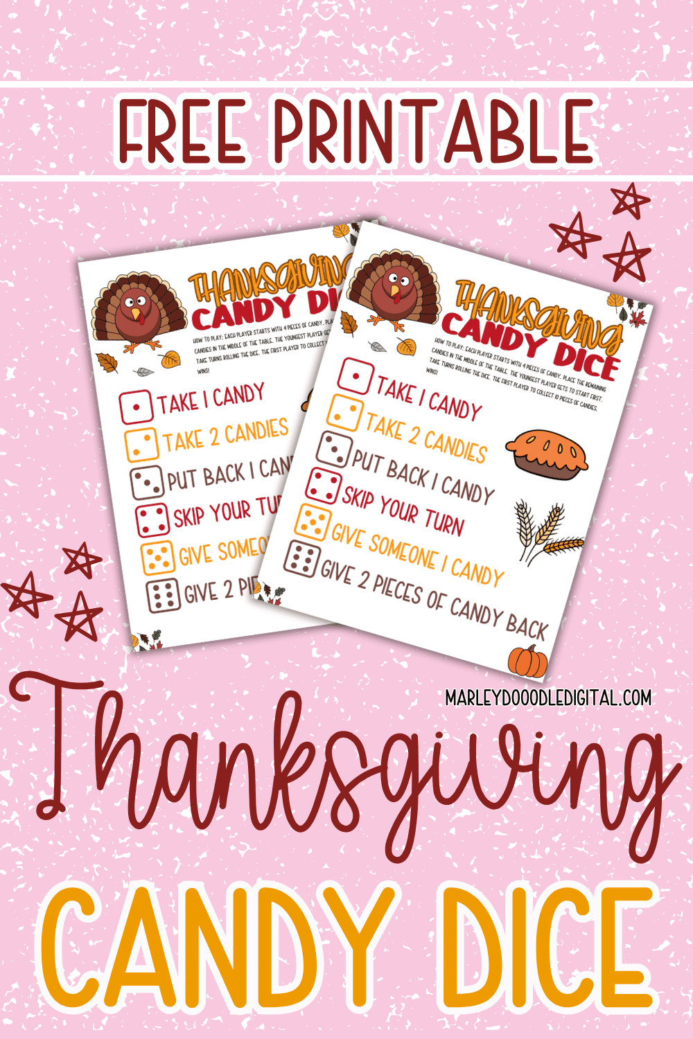 Free Printable Thanksgiving Candy Dice Game (Fun for All!) - Marley ...