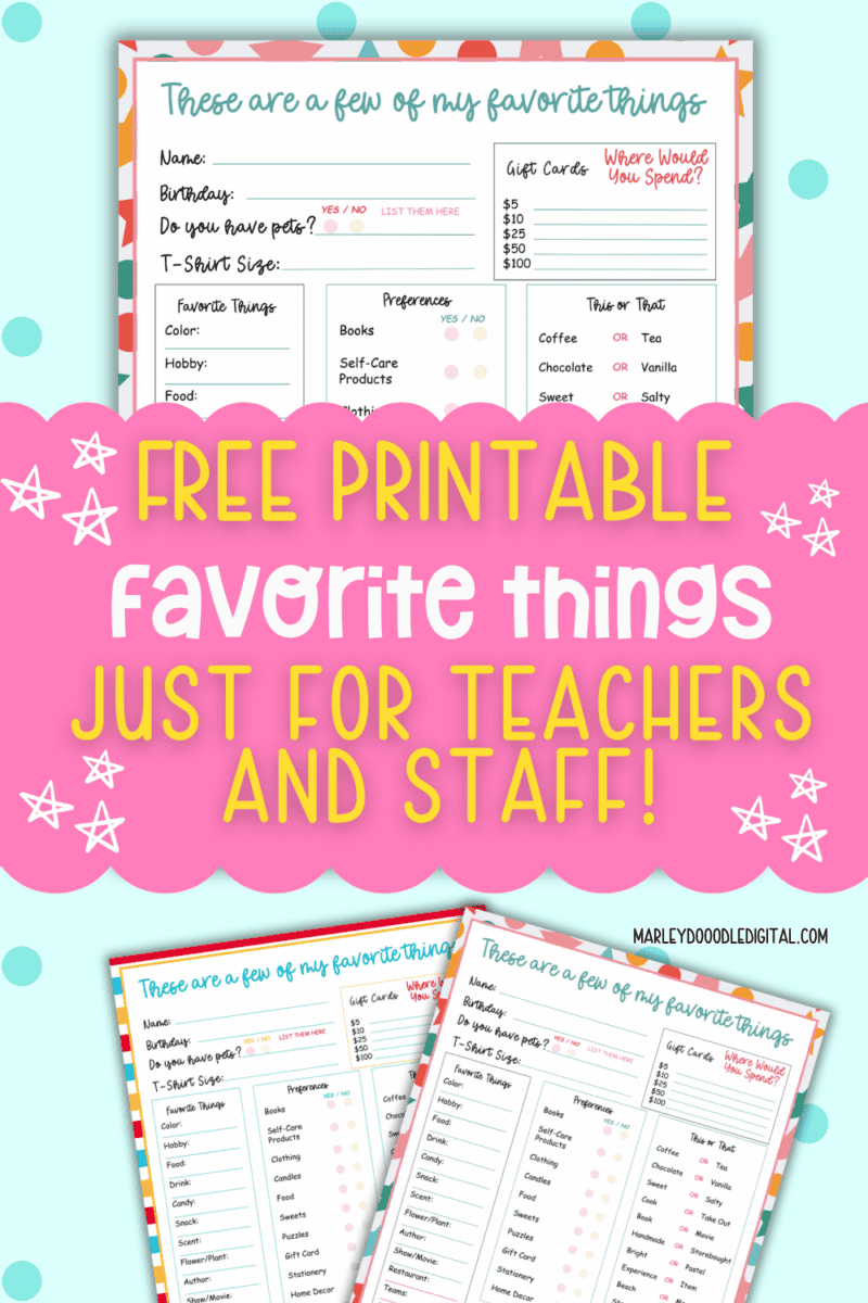 2 Cute Free Teacher Favorite Things Printable Questionnaires - Marley ...