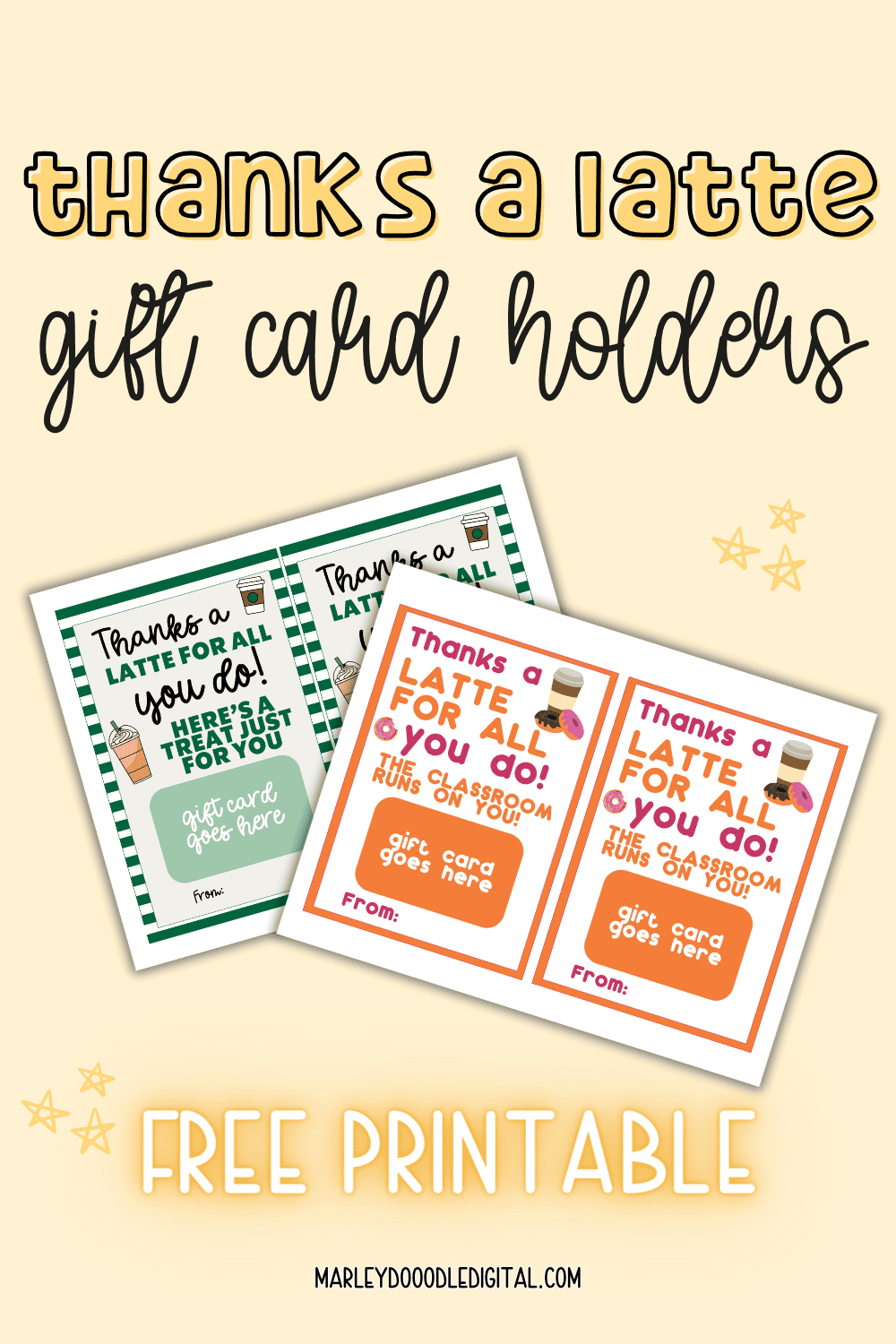 3 Free Printable Thanks a Latte Gift Card Holders + Tags - Marley ...