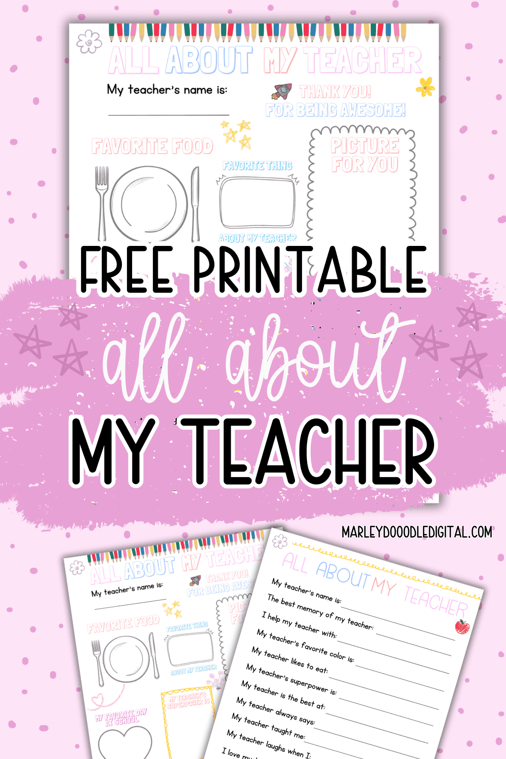 All About My Teacher (Great Printable for Appreciation!) - Marley ...