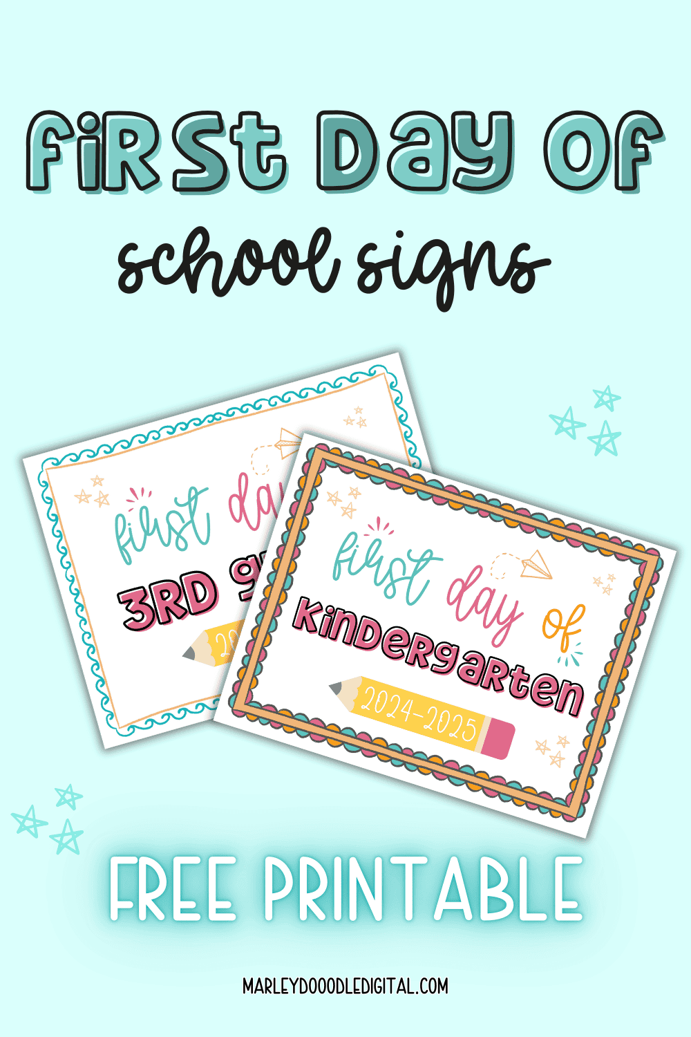2025-2026 Free Printable First Day of School Signs - Marley Doodle Digital