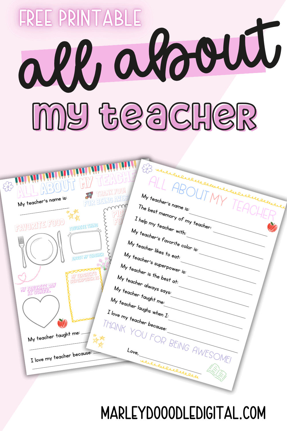 All About My Teacher (Great Printable for Appreciation!) - Marley ...