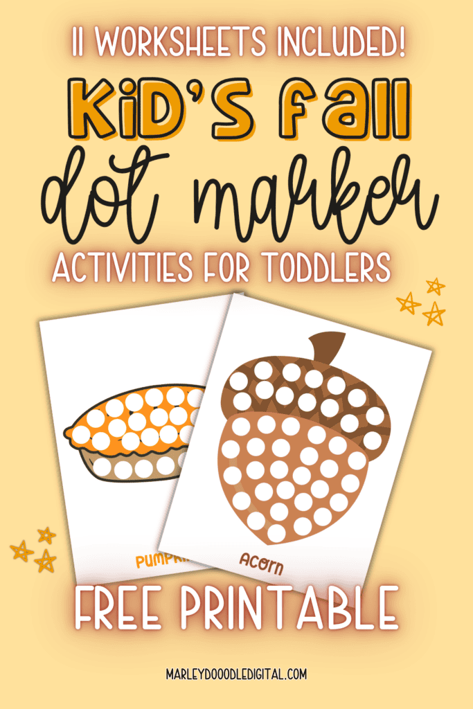 11 Cute and Free Fall Do-A-Dot Printables for Kids - Marley Doodle Digital