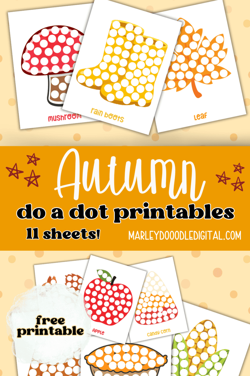 11 Cute and Free Fall Do-A-Dot Printables for Kids - Marley Doodle Digital