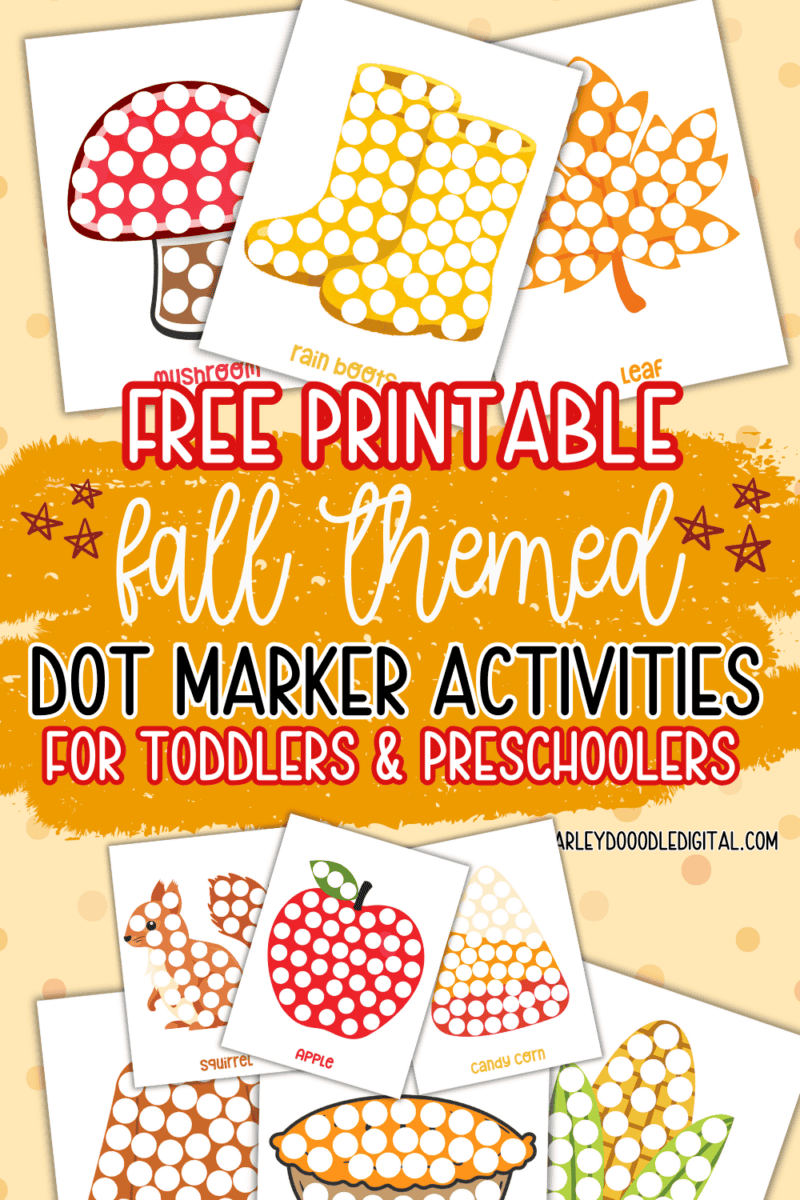 11 Cute and Free Fall Do-A-Dot Printables for Kids - Marley Doodle Digital