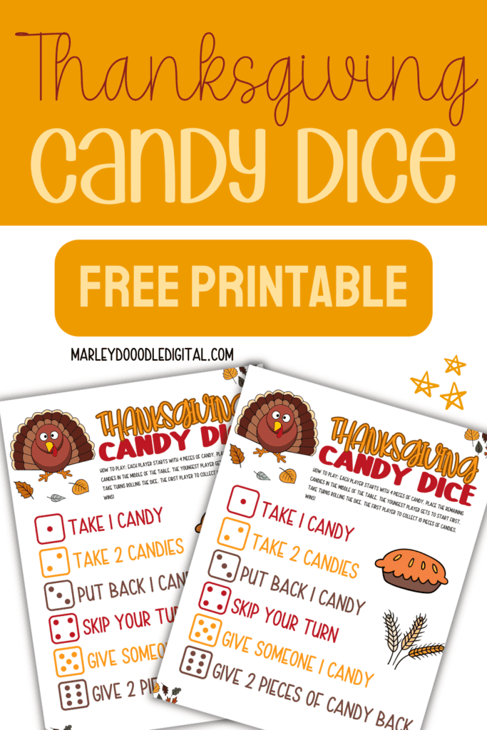 Free Printable Thanksgiving Candy Dice Game (Fun for All!) - Marley ...