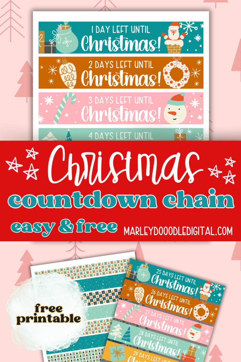 Easy and Fun Christmas Countdown Paper Chain -Free Printable - Marley ...
