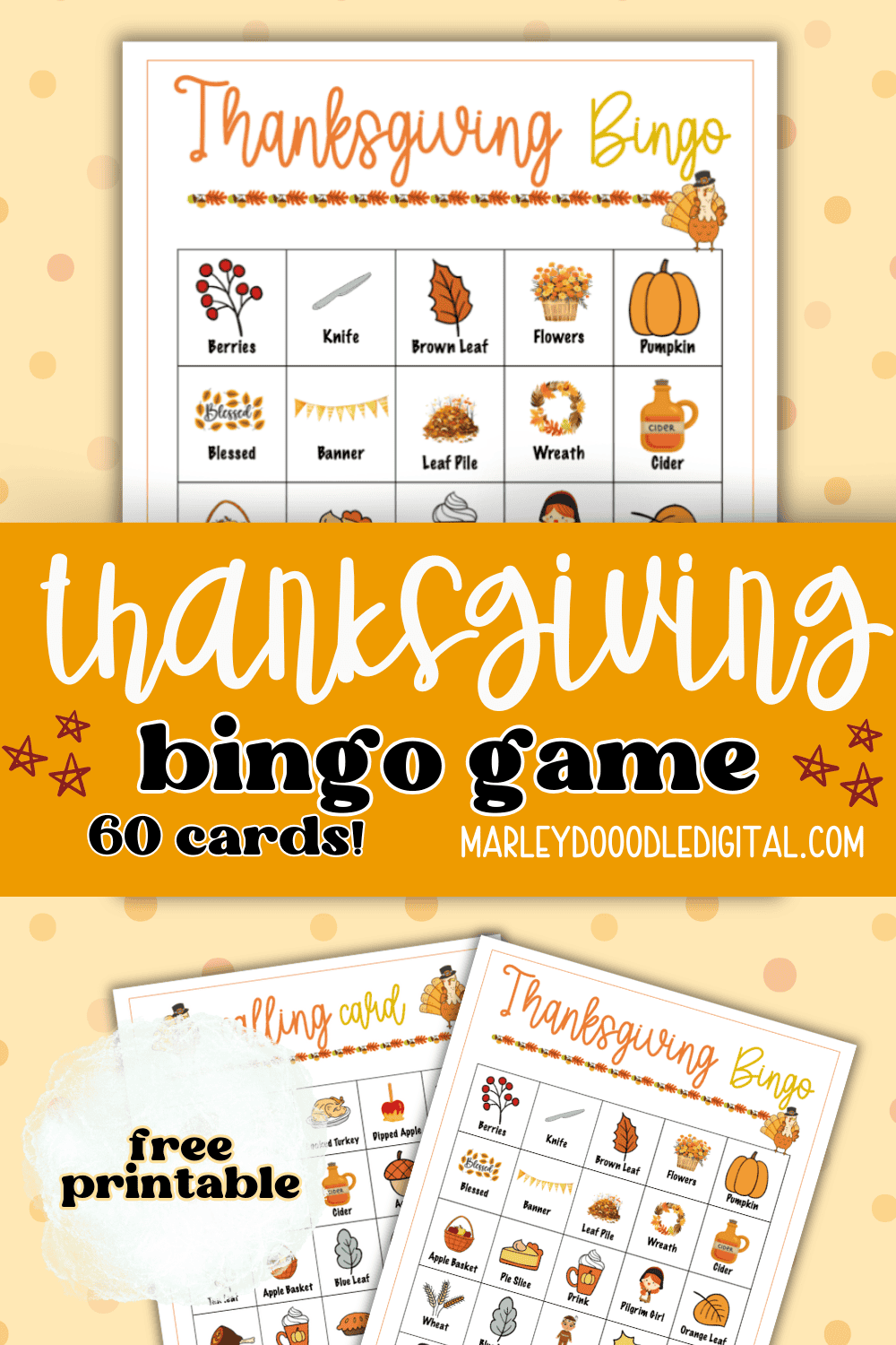 Free Printable Thanksgiving Bingo with 60 Unique Cards! - Marley Doodle ...
