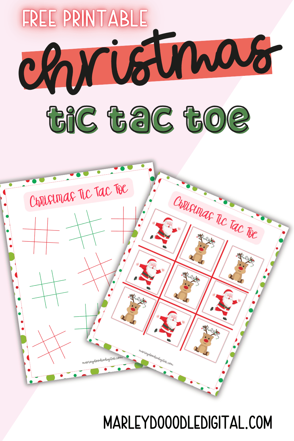 Free Printable Kids Christmas Tic Tac Toe Game (2 Versions!) - Marley ...