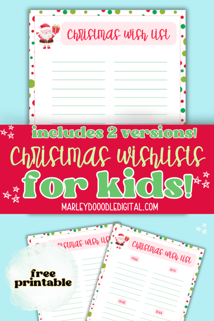Cute Printable Christmas Wish List for Kids (Free Printable) - Marley ...