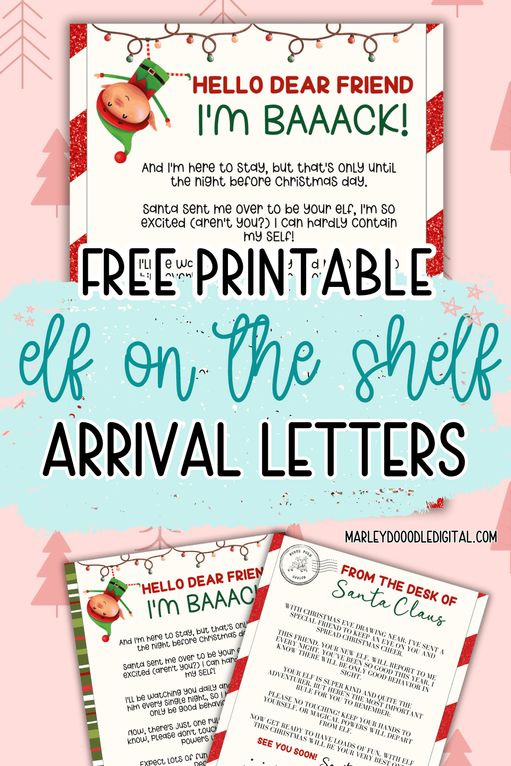 Free Elf Arrival Letter Printables - 3 To Choose From! - Marley Doodle ...