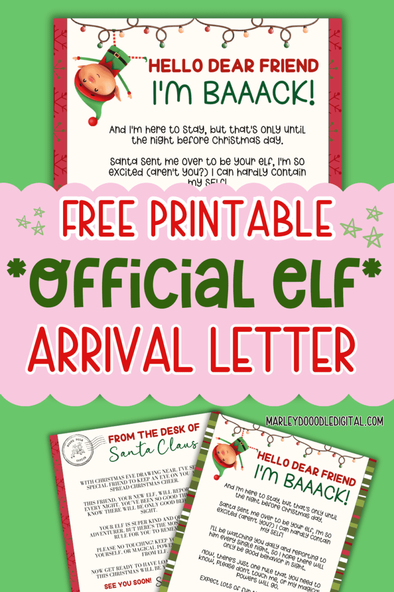Free Elf Arrival Letter Printables - 3 To Choose From! - Marley Doodle ...
