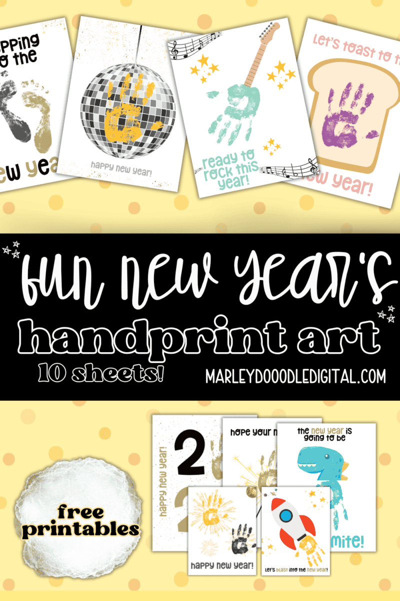 10 Fun Kids New Year's Handprint Art Printables (Free) - Marley Doodle ...