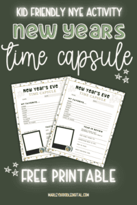 Free Printable New Year's Time Capsule Sheet (+ fun ideas) - Marley ...