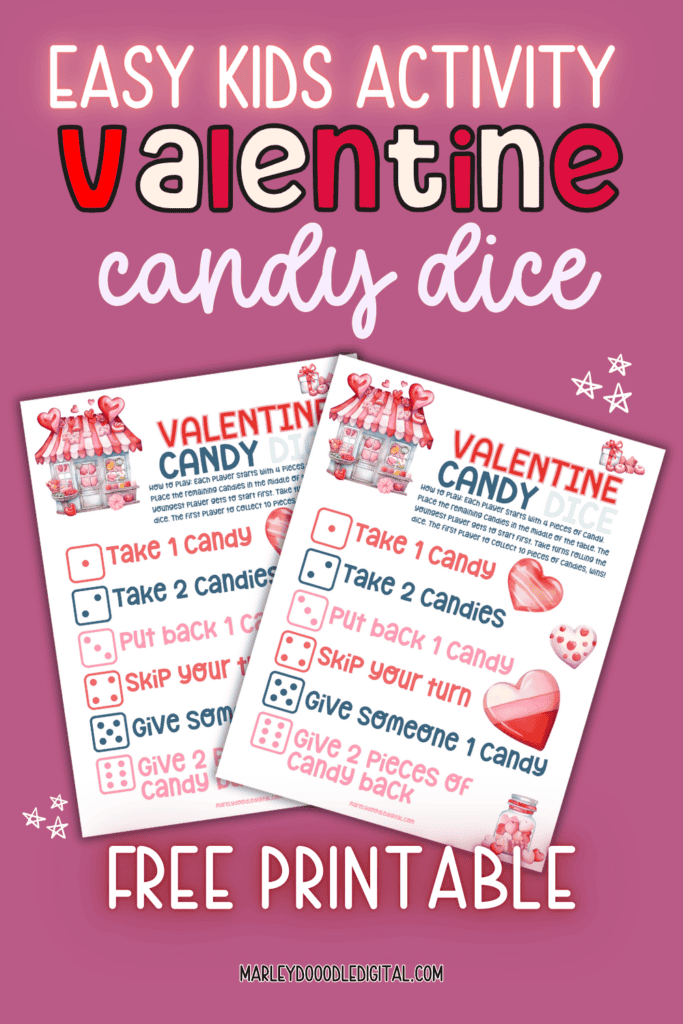 Free Printable Valentine Candy Dice Game (Fun for All!) - Marley Doodle ...