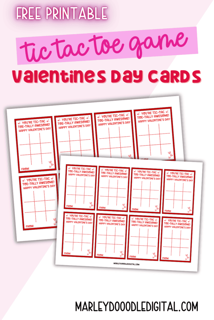 Cute & Free Printable Tic Tac Toe Valentine Day Cards - Marley Doodle ...