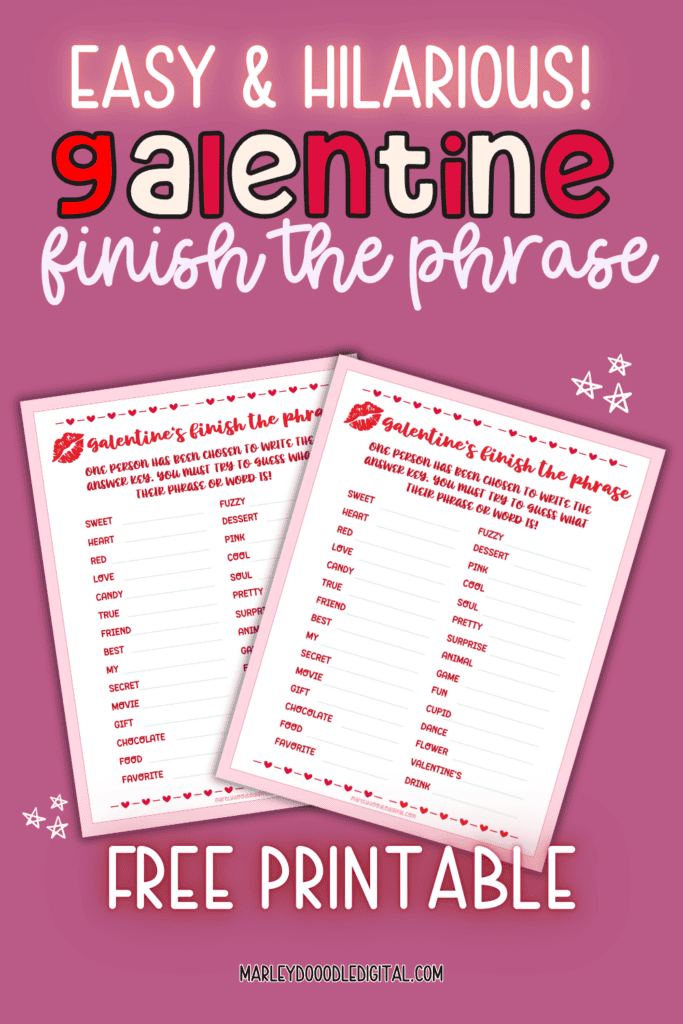 Fun Galentine's Finish the Phrase Game (Free Printable) - Marley Doodle ...