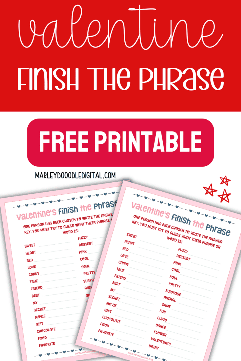 Fun Valentine's Day Finish the Phrase Game (Free Printable!) - Marley ...