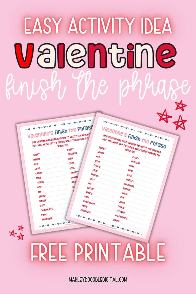 Fun Valentine's Day Finish the Phrase Game (Free Printable!) - Marley ...
