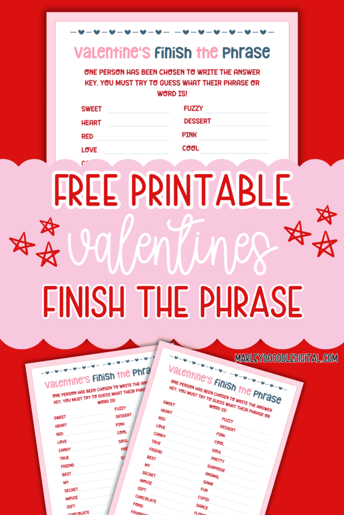 Fun Valentine's Day Finish the Phrase Game (Free Printable!) - Marley ...