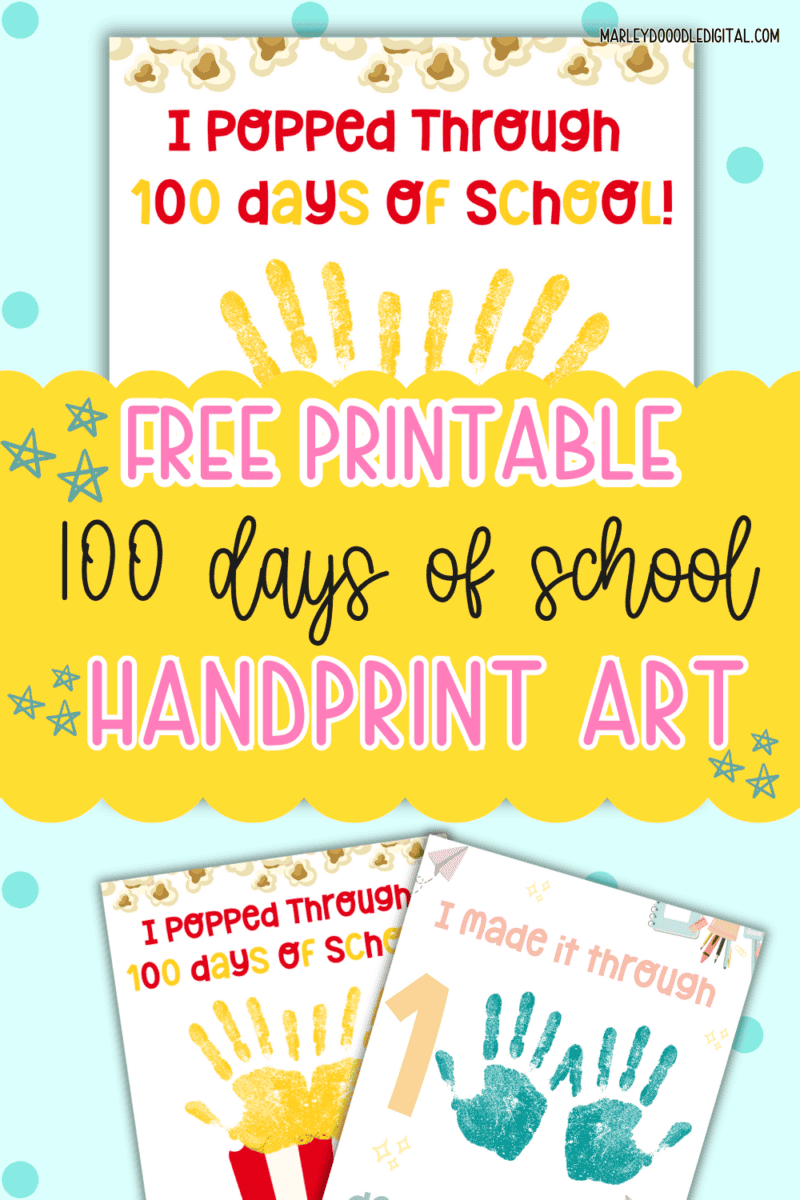 100 Days of School Handprint Art (2 Cute Designs!) - Marley Doodle Digital