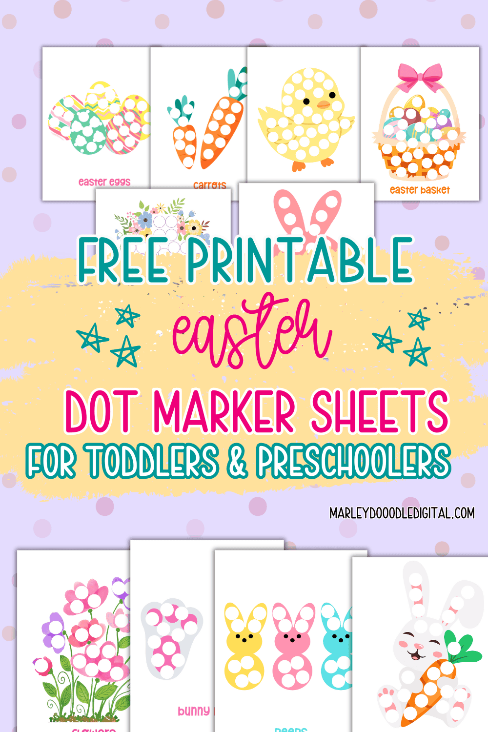 10 Cute & Fun Easter Do-A-Dot Printables - Marley Doodle Digital