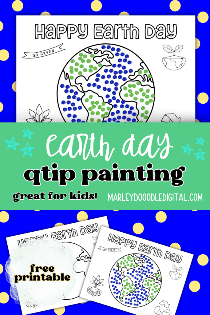 Earth Day Q-Tip Painting Activity - Marley Doodle Digital