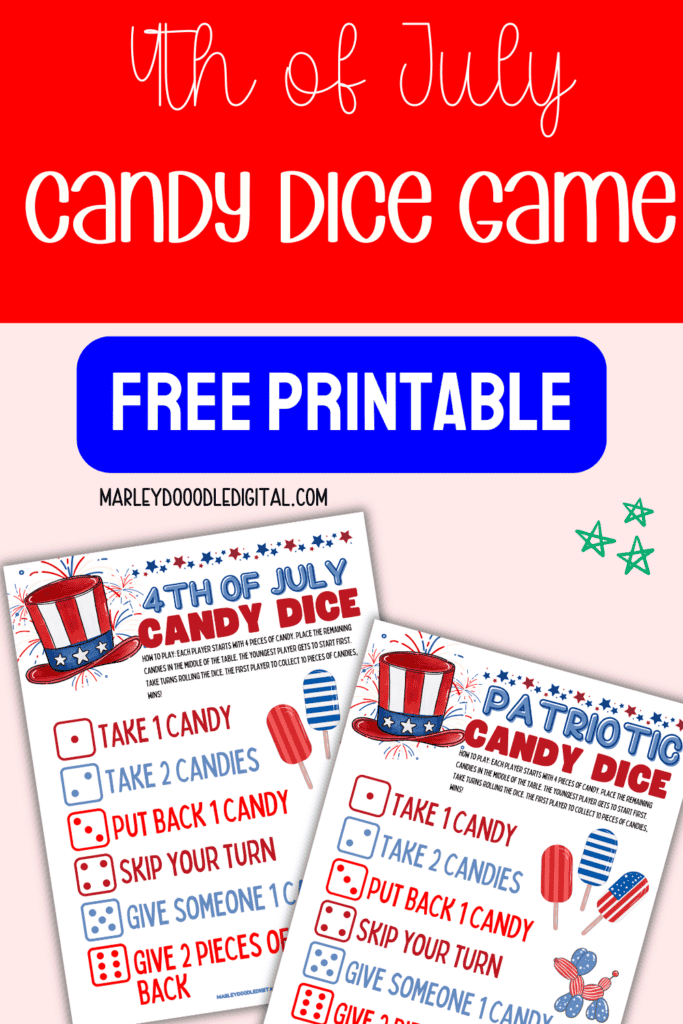 4th of July Patriotic Candy Dice Game (Free Printables) - Marley Doodle ...