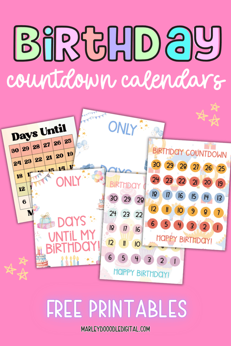 5 Free Printable Birthday Countdown Calendars - Marley Doodle Digital