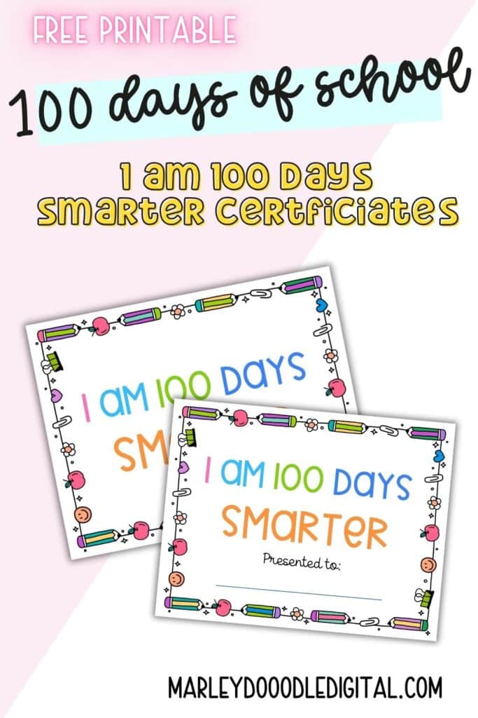 100 Days Smarter Certificates (Free Printables) - Marley Doodle Digital