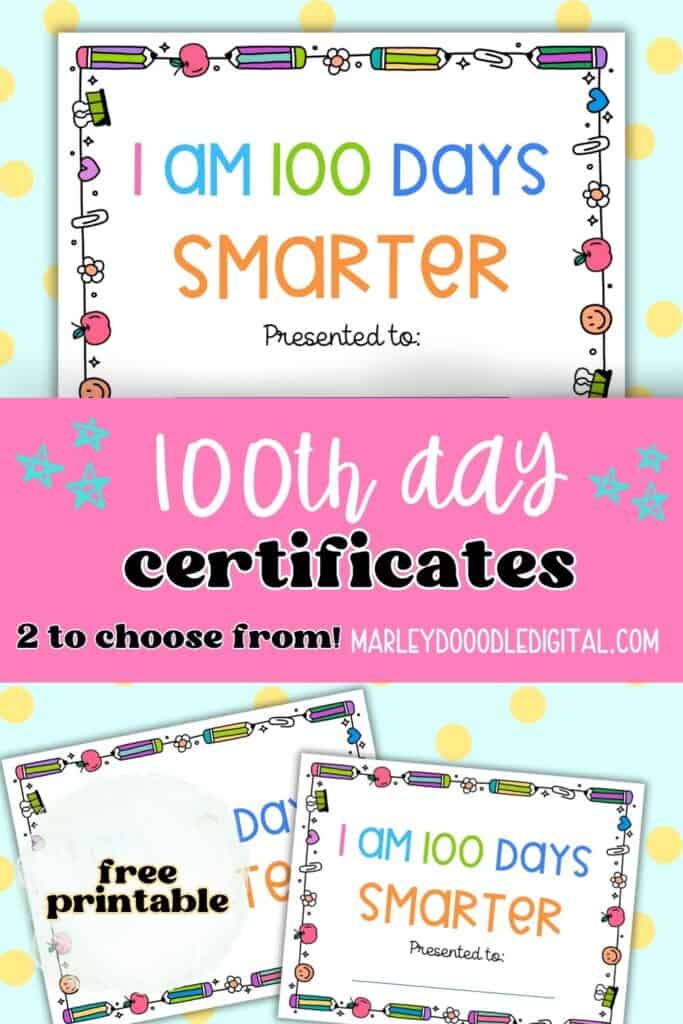 100 Days Smarter Certificates (Free Printables) - Marley Doodle Digital